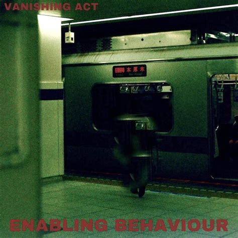 Vanishing Act By Enabling Behaviour Single Reviews Ratings Credits