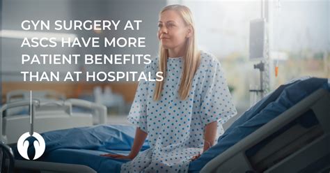 Gyn Surgery At Ascs Has More Benefits Than A Hospital