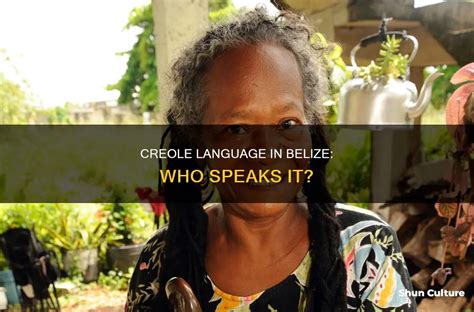 Creole Language In Belize Who Speaks It Shunculture