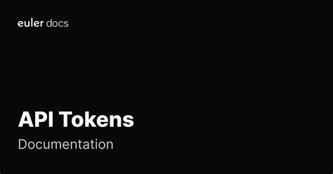 Api Tokens Euler Docs