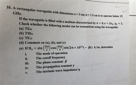 Solved 10 A Rectangular Waveguide With Dimensions A 3 Cm