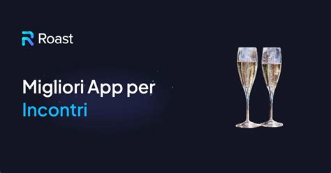 Le Migliori App Per Incontri Siti Di Incontri Gratuiti Del 2025 Per