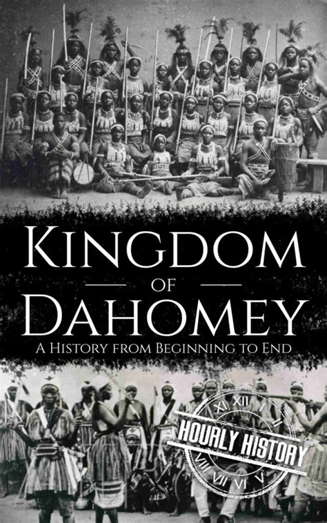 Kingdom Of Dahomey Book And Facts 1 Source Of History Books