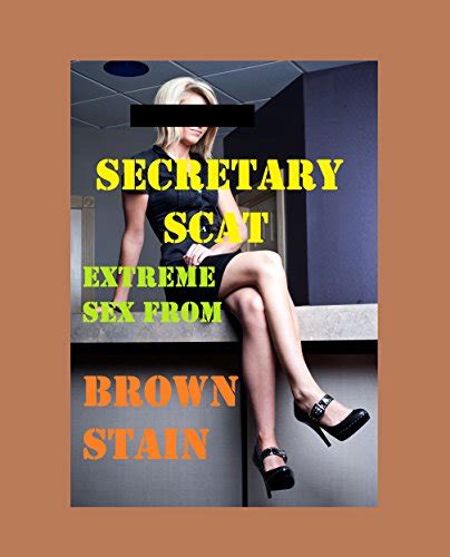 Secretary Scat Scat Sex Coprophilia Kindle Edition By Stain Brown