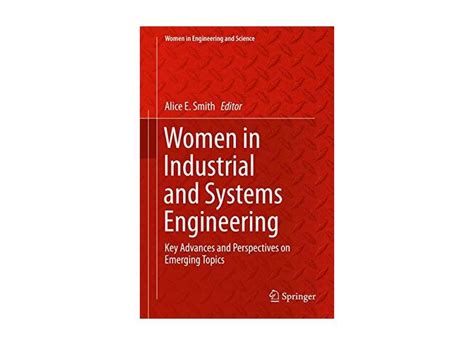Women In Industrial And Systems Engineering Key Advances And