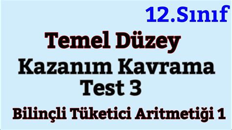 12 Sınıf Matematik Temel Düzey Kazanım Kavrama Testi 3 Bilinçli