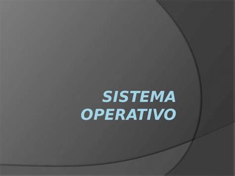 Pptx Sistema Operativo Diapositivas Dokumen Tips
