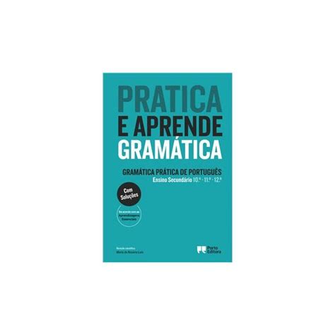Prática e Aprende Gramática Gramática Prática de Português Ensino Secundário KuantoKusta
