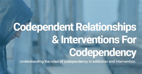 Codependent Relationships Codependency Interventions Detox To Rehab