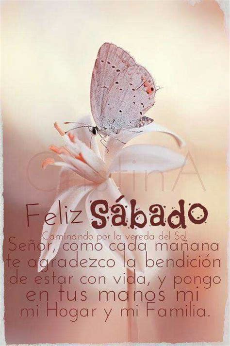 Pin de Diani Bernal en Saludos Feliz sábado Feliz sabado frases