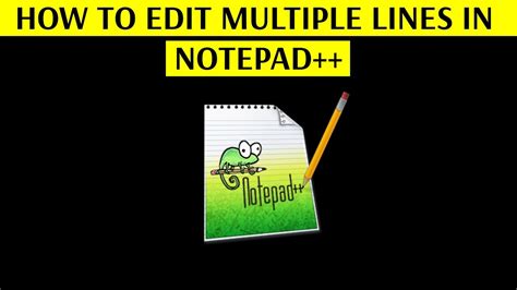 How To Edit Multiple Lines In Notepad Text Editor Increase Your