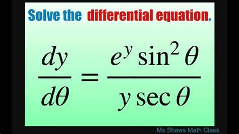 Solve The Differential Equation Dy D Theta E Y Sin 2 Theta Y Sec