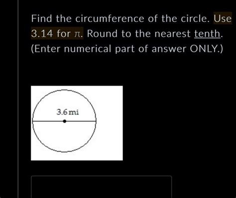 Solved Find the circumference of the circle Use for π Chegg