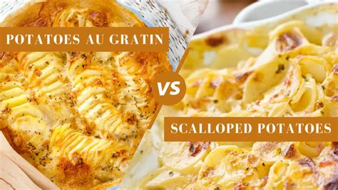 Potatoes Au Gratin Vs Scalloped Potatoes Whats The Difference