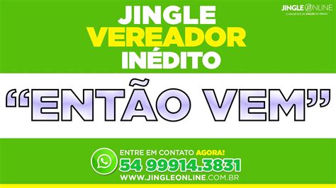 Jingle InÉdito Para Vereador Então Vem Jingle Político Youtube