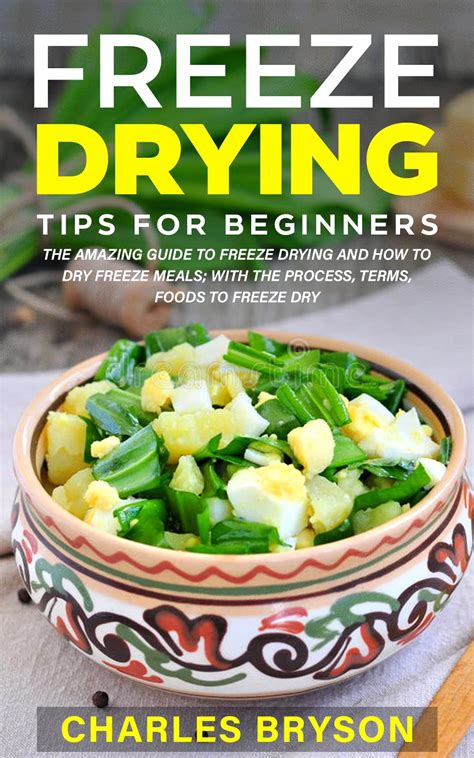 Freeze Drying Tips For Beginners The Amazing Guide To Freeze Drying