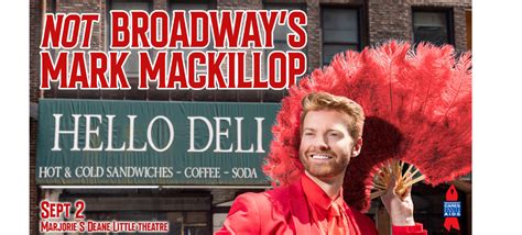 Not Broadways Mark Mackillop