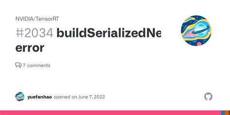 Buildserializednetwork Error · Issue 2034 · Nvidiatensorrt · Github