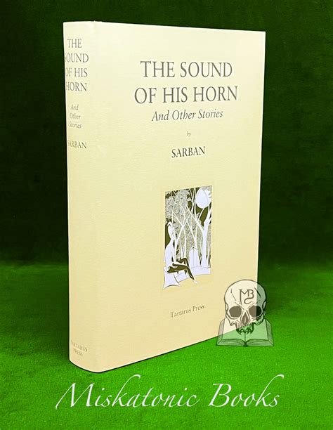 The Sound Of His Horn And Other Stories By Sarban Hardcover Edition