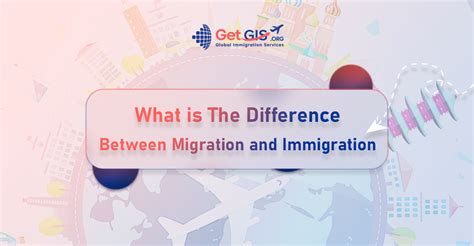 What Is The Difference Between Migration And Immigration GetGIS