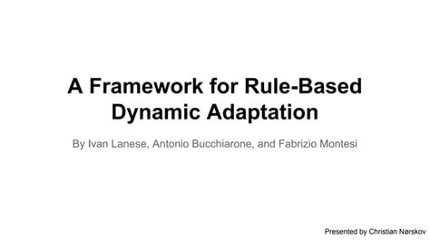 A Framework For Rule Based Dynamic Adaptation Ppt