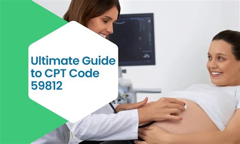 Cpt Code 59812 Description Examples Modifiers And Guidelines