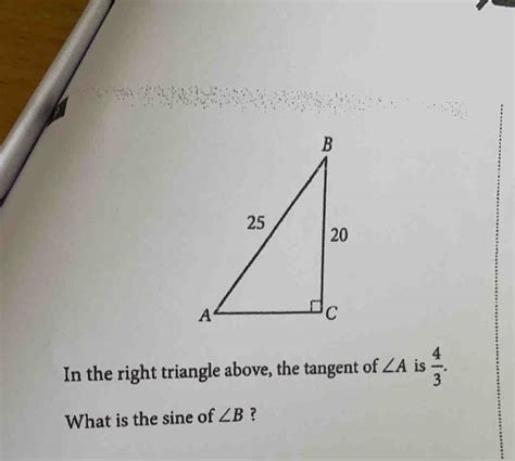 Solved In The Right Triangle Above The Tangent Of ∠ A Is 4 3 What Is