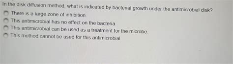 Solved In The Disk Diffusion Method What Is Indicated By