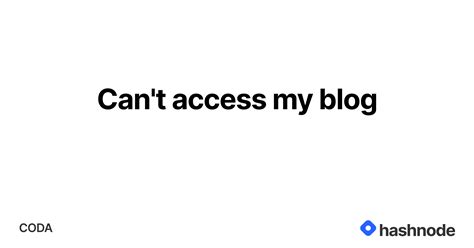 Cant Access My Blog Hashnode