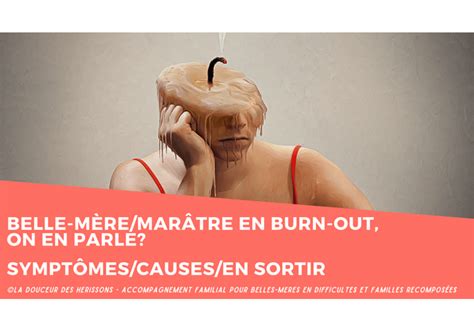 Belle Mère Marâtre En Burn Out On En Parle Symptômes Causes En