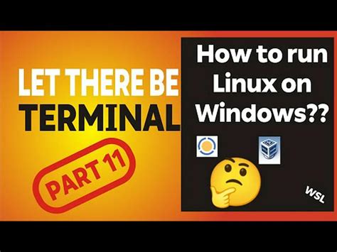 linux bash terminal running linux on windows part 11