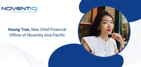Noventiq Appoints Huong Tran As New Cfo For The Asia Pacific Region