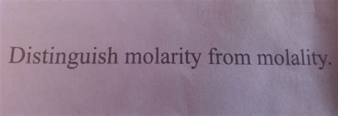 Distinguish Molarity From Molality Filo