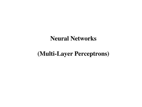 Ppt Neural Networks Multi Layer Perceptrons Powerpoint
