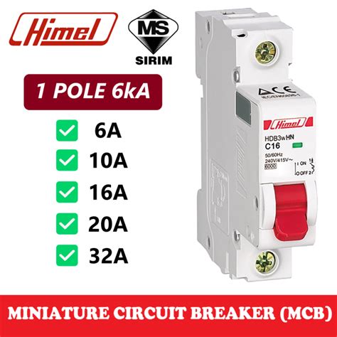 SIRIM HIMEL 1 Pole MCB 6A 10A 16A 20A 32A HDB3wH 6kA Lazada