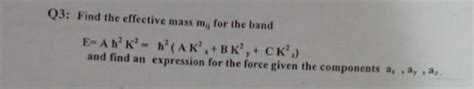 Solved Find Effective Mass By Law Mass Is H 2pi 2 D 2 E