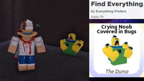 [tutorial] How To Find The Crying Noob Covered In Bugs In Find