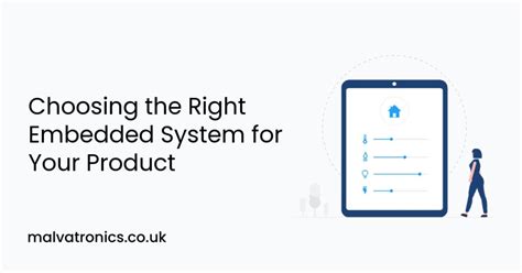 Choosing The Right Embedded System For Your Product