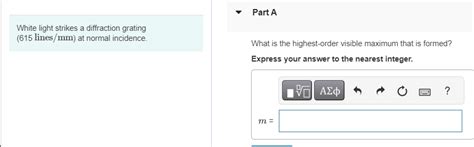 Solved White Light Strikes A Diffraction Grating 615