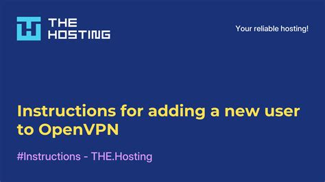 Instructions For Adding A New User To Openvpn