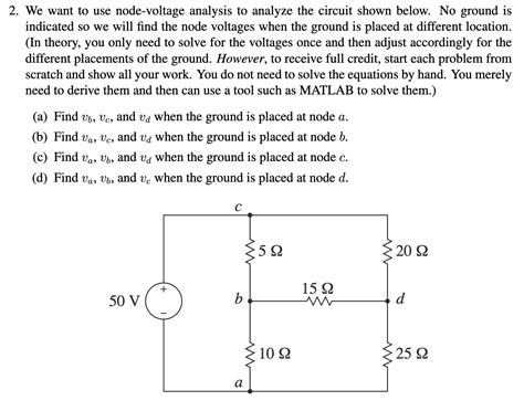 Solved We Want To Use Node Voltage Analysis To Analyze The