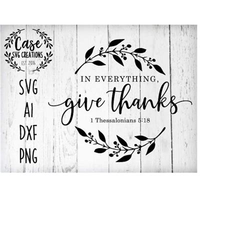 In Everything Give Thanks Svg Cutting File Ai Dxf And Prin Inspire