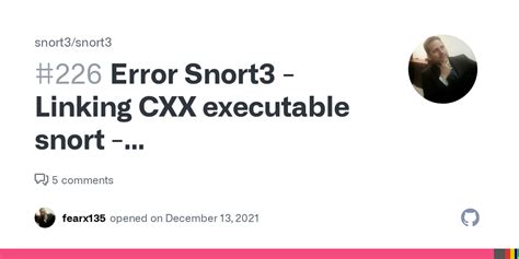 Error Snort3 Linking Cxx Executable Snort Srccmakefilessnortdir