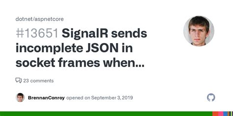 Signalr Sends Incomplete Json In Socket Frames When Using New Systemtextjson Serializer