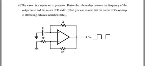 Solved This Circuit Is A Square Wave Generator Derive The Chegg