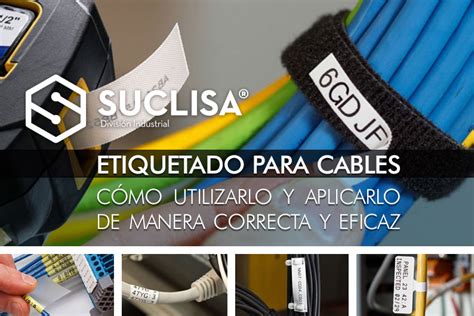 Etiquetado Para Cables C Mo Utilizarlo Y Aplicarlo De Manera Correcta