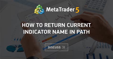 How To Return Current Indicator Name In Path Indices Mql4 And Metatrader 4 Mql4