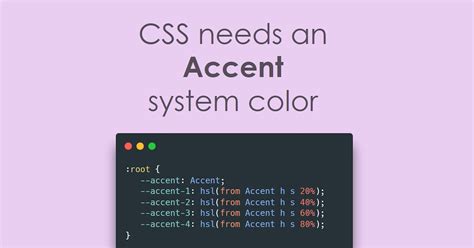 Css Needs An Accent System Color