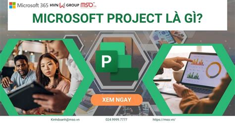 Microsoft Project là gì Các kiến thức cho người mới bắt đầu