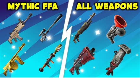 Mythic Ffa All Weapons 🌴 0153 7072 6837 By Erhomaps Fortnite
